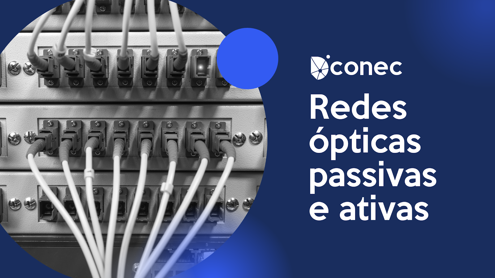 Redes ópticas passivas e ativas - DConec